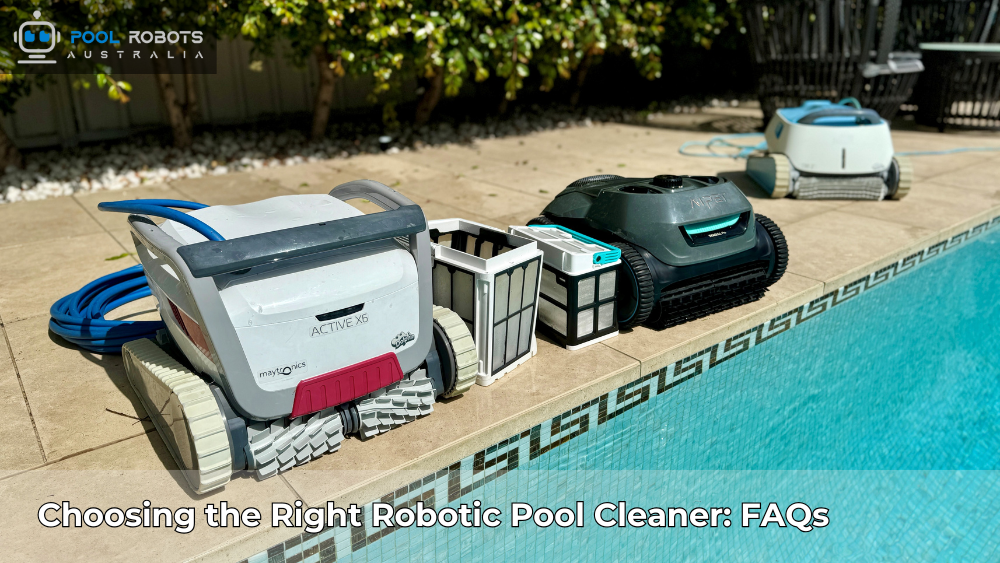 Choosing the Right Robotic Pool Cleaner: FAQs – Pool Robots Australia